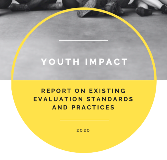 Youth Impact: REPORT ON EXISTING EVALUATION STANDARDS AND PRACTICES ...